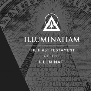 Illuminatiam: The First Testament Of The Illuminati | illuminati.am
