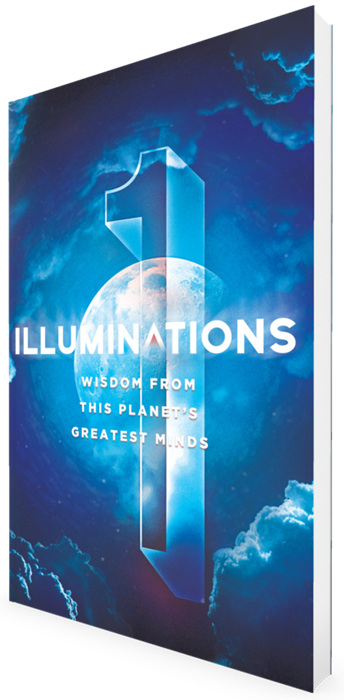 Illuminations Book: Wisdom From This Planet's Greatest Minds